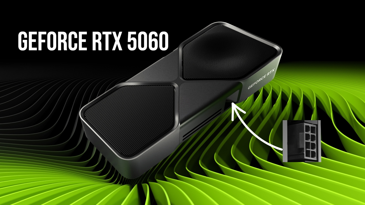 GeForce RTX 5060 and RTX 5060 Ti to use standard 8-pin power, up to RTX ...