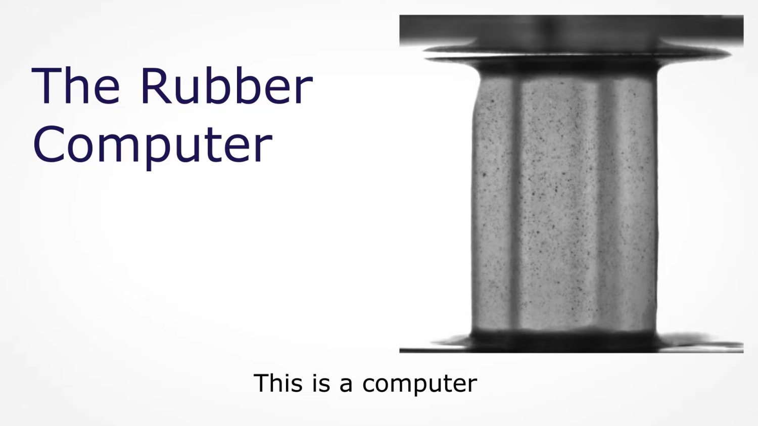 Simple new computer made entirely from rubber?